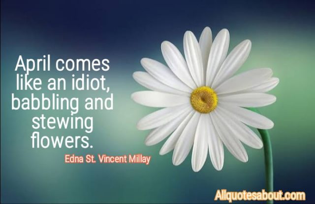 158+ April Quotes And Saying