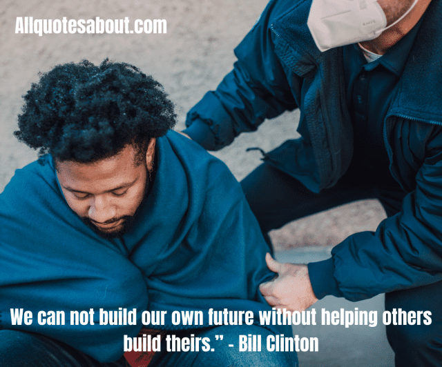 488+ Helping Others Quotes And Saying